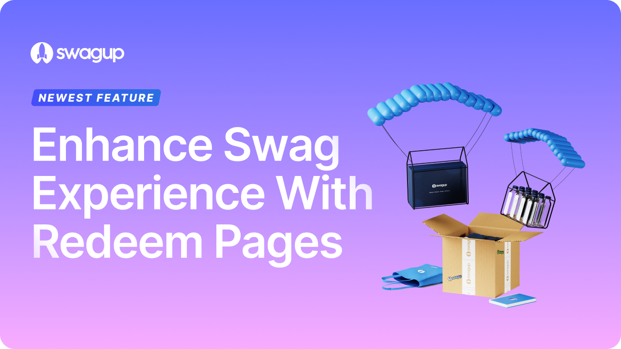 SwagUp - Launching Swag Effortlessly With Redeem Pages